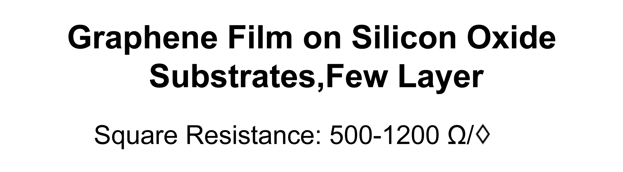 Graphene Film on Silicon Oxide Substrates (Few Layer) - ANR Technologies