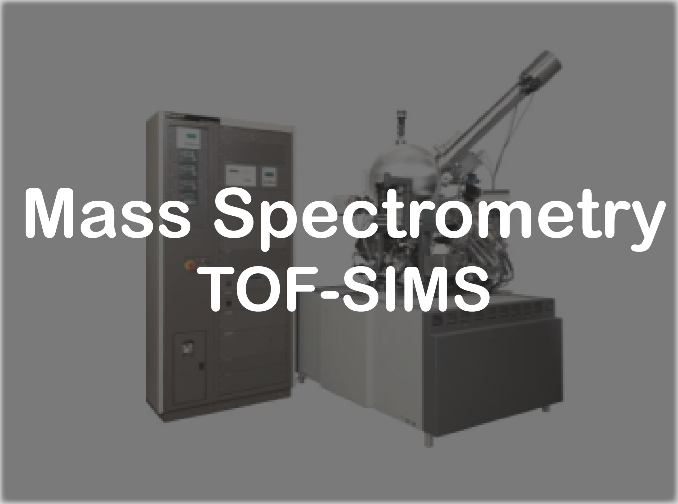 Mass Spectrometry - TOF-SIMS - ANR Technologies