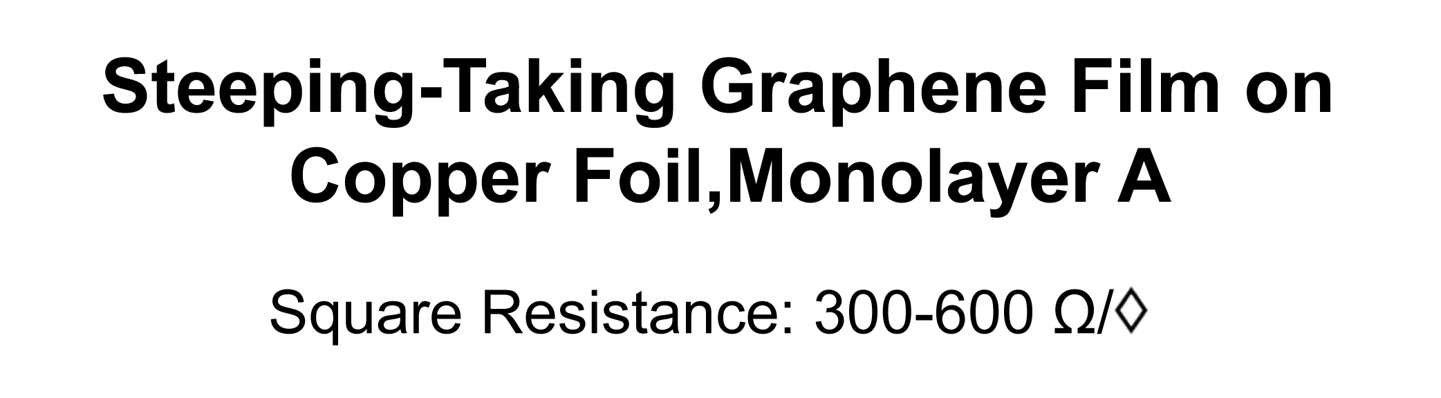 Steeping-Taking Graphene Film on Copper Foil (Monolayer A) - ANR ...